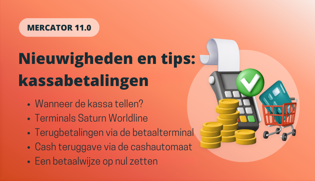 Mercator 11.0: nieuwe functies en tips voor kassabetalingen